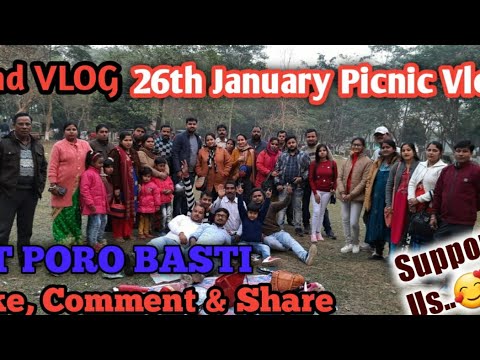 2nd VLOG || AT PORO BASTI || 26TH JANUARY || REPUBLIC DAY VLOG ||পিকনিক ...