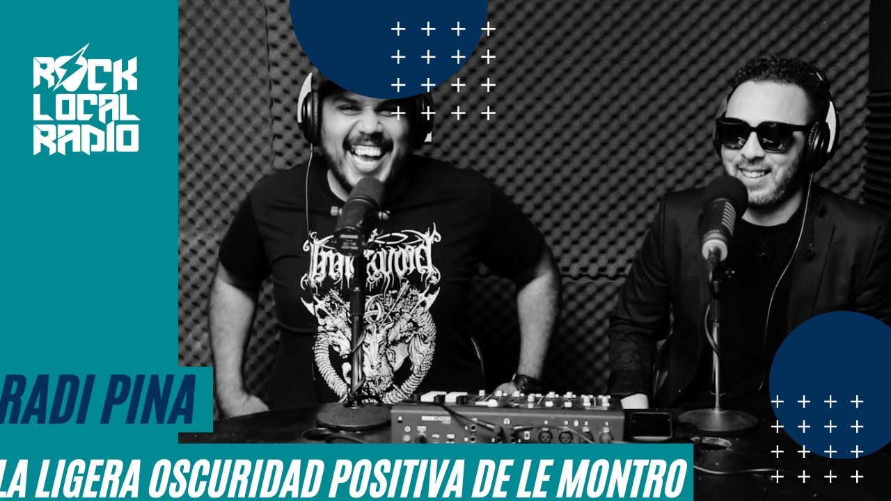 RLR EL PODCAST - EP27 - LE MONTRO ¨LA LIGERA OSCURIDAD POSITIVA DE LE ...