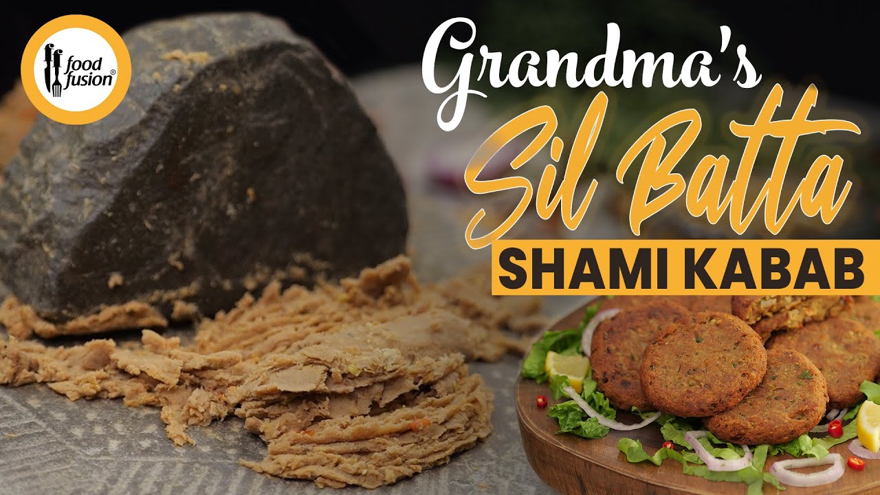 Authentic Grandma's Sil Batta Shami Kabab Recipe without chopper by ...