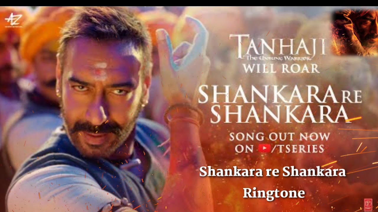 Shankara re Shankara song | Tanhaji song | Ringtone | Tanaji song ...