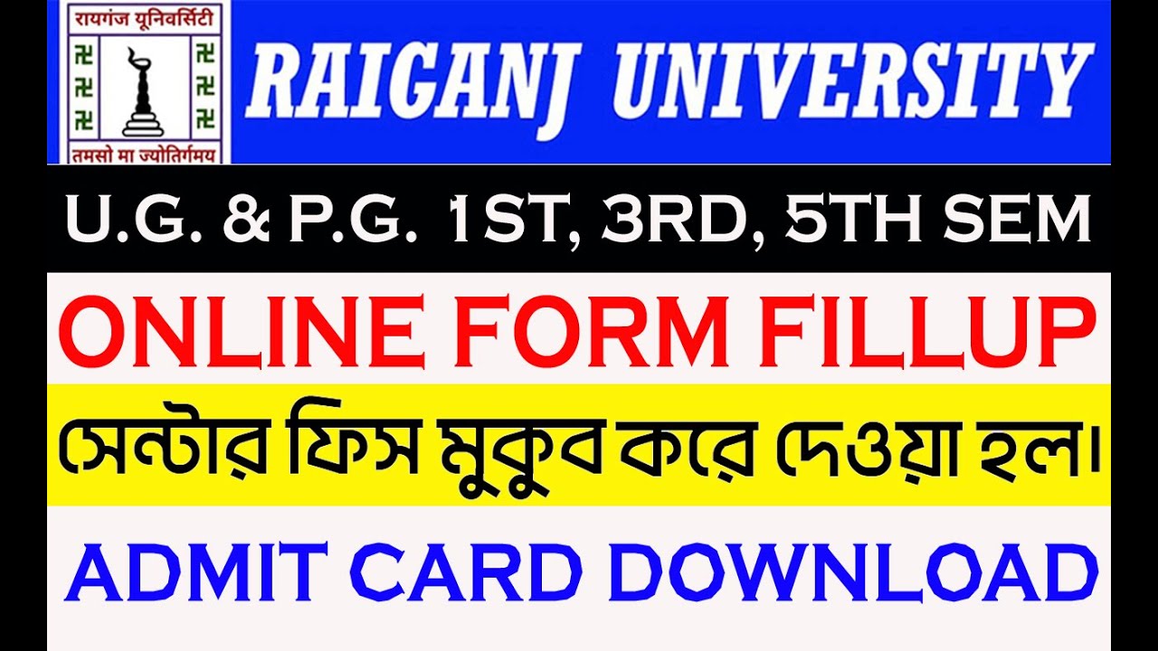 Raiganj University Notice for online form fill up of U.G. & P.G. 1st ...
