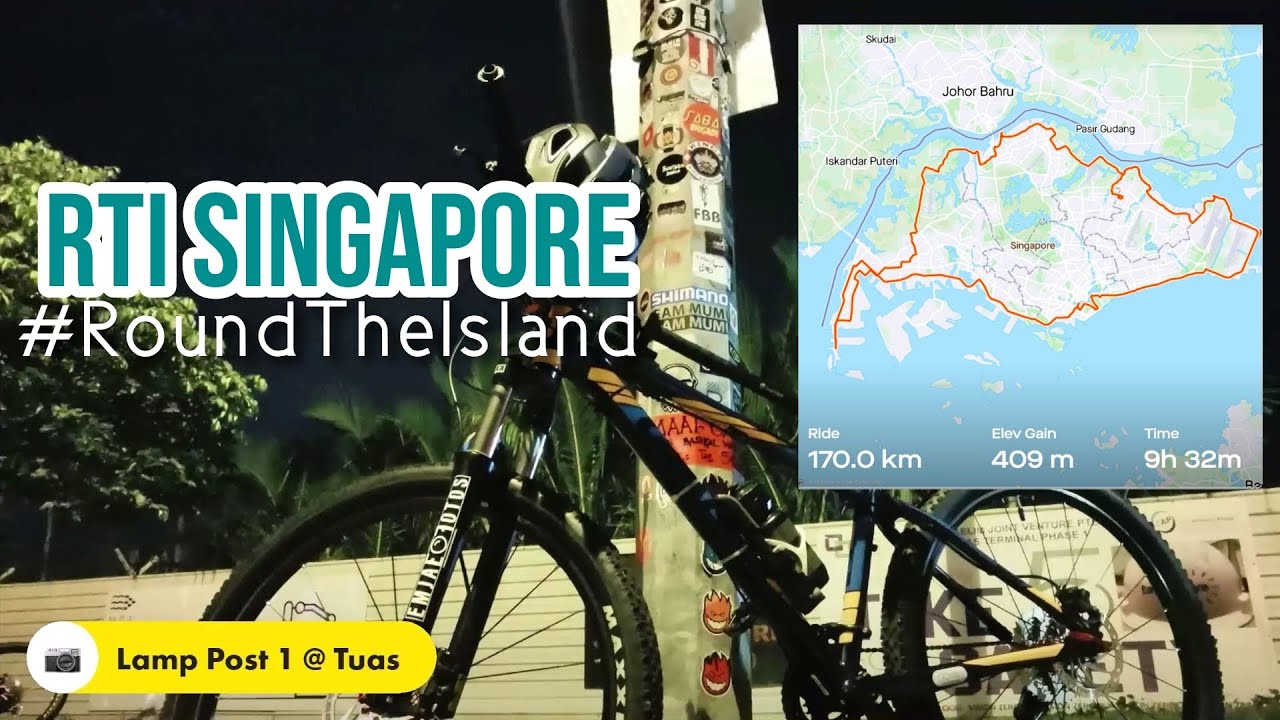 Relive: 160KM RTI Singapore with Lamp Post 1 Route (Round The Island ...