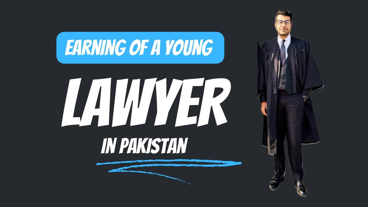 Earning of a young lawyer in Pakistan - YouTube
