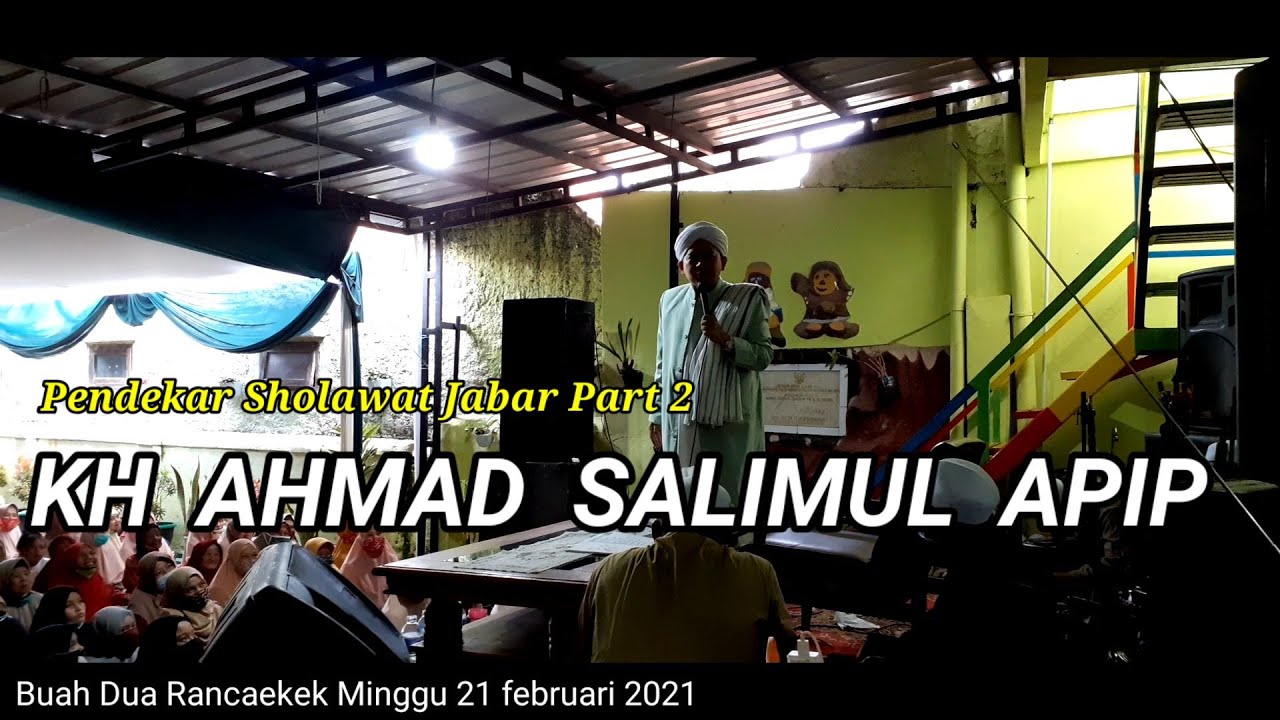 KH AHMAD SALIMUL APIP BUAH DUA RANCAEKEK MINGGU 21 FEBRUARI 2021 - YouTube