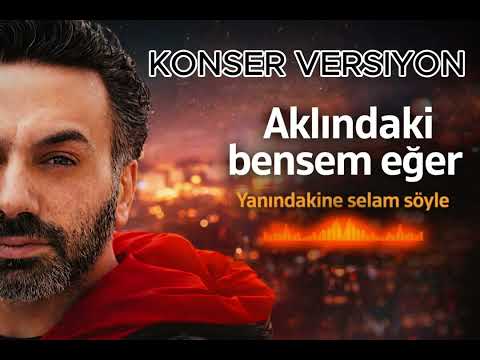 Selam Söyle [Konser Versiyon]