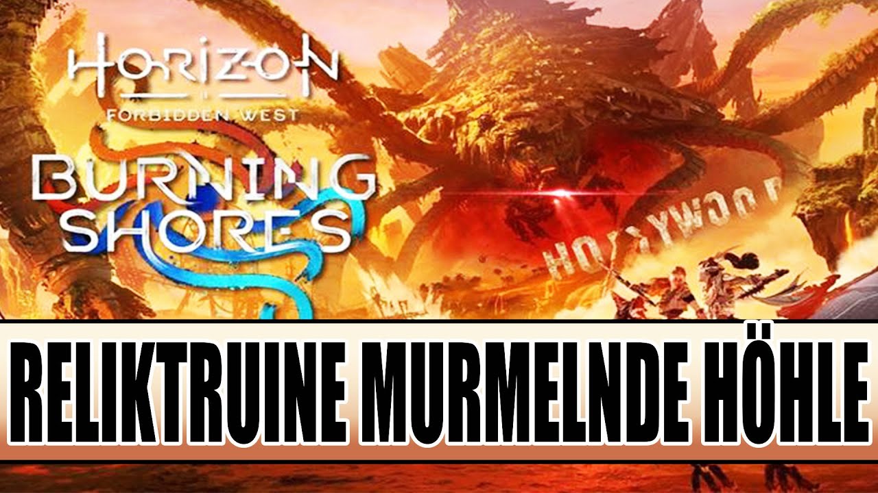 Horizon Forbidden West Brennende Küsten Guide - Reliktruine Murmelnde ...