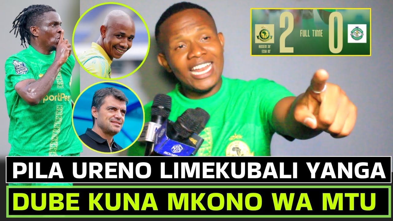 LASTBORN:PILA URENO LIMETIKI YANGA HUYU KOCHA BALAA, DUBE AMEPIGWA ...