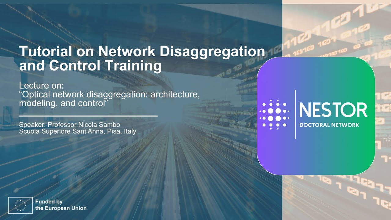 Lecture on “Optical network disaggregation: architecture, modeling, and control” - YouTube