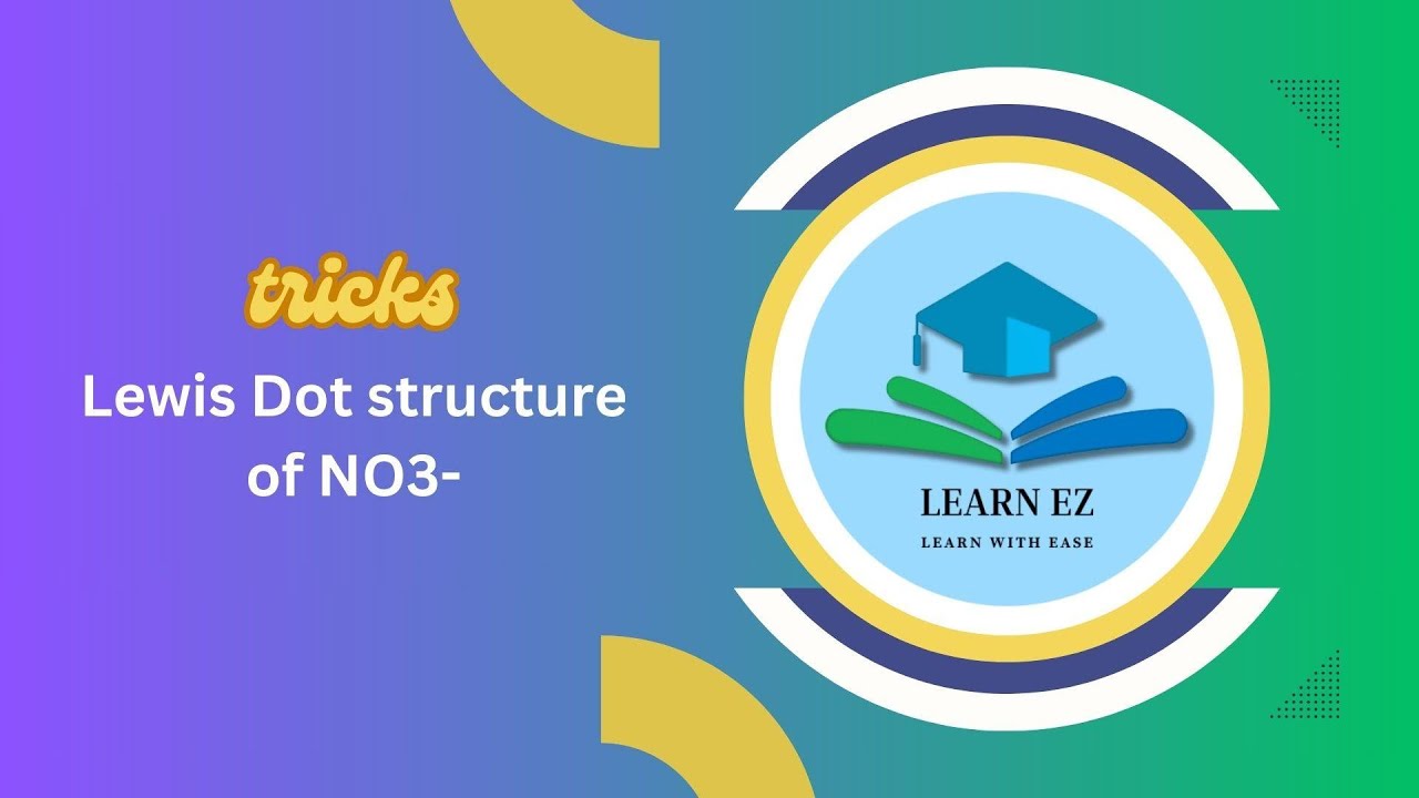 Learn Ez - Tricks to learn Lewis dot structure (NO3-) - Chemistry ...