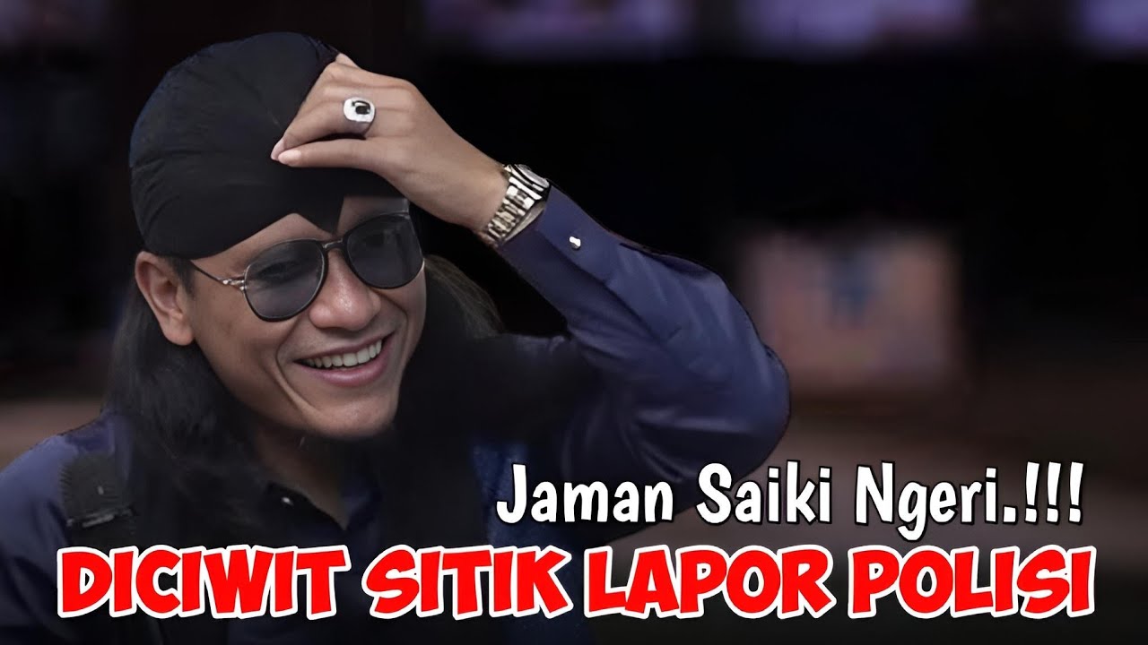 JAMAN SAIKI LUCU DI CIWIT SITIK LAPOR POLISI LUCU POLL BIKIN GUS MIFTAH ...