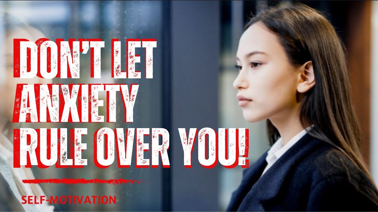 Don't Let Anxiety Rule Over You! - YouTube