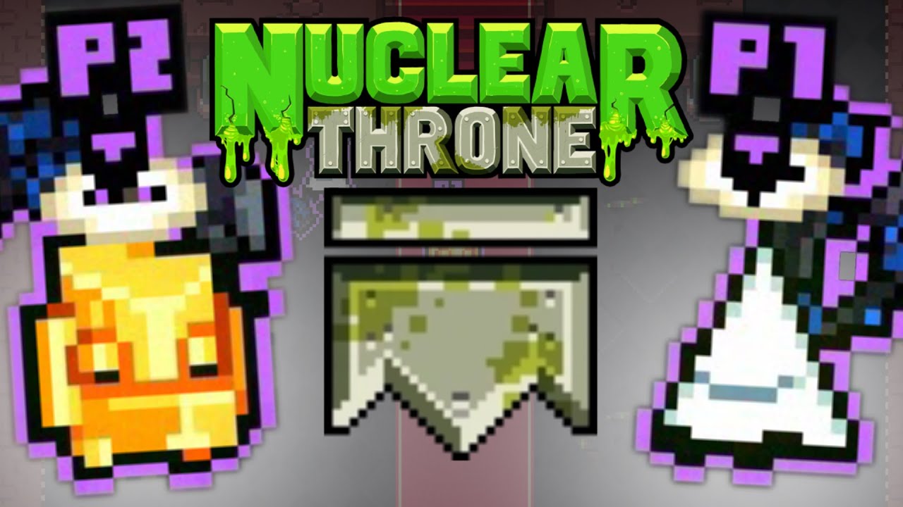 Ядерная сидушка вместе / Nuclear Throne Together - YouTube