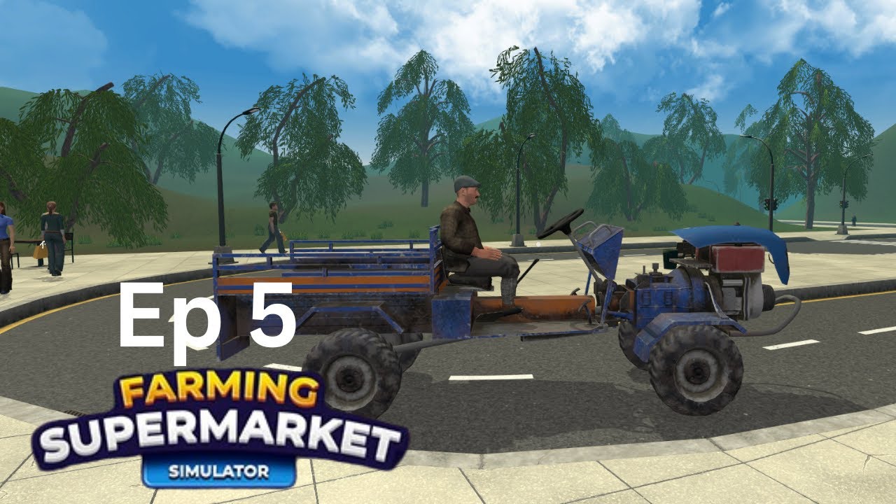 Fulfilling Farmers Orders | Farming & Supermarket Simulator Ep 5 - YouTube