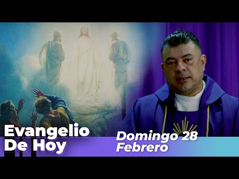 Evangelio De Hoy, Domingo 28 De Febrero De 2021 - Cosmovision