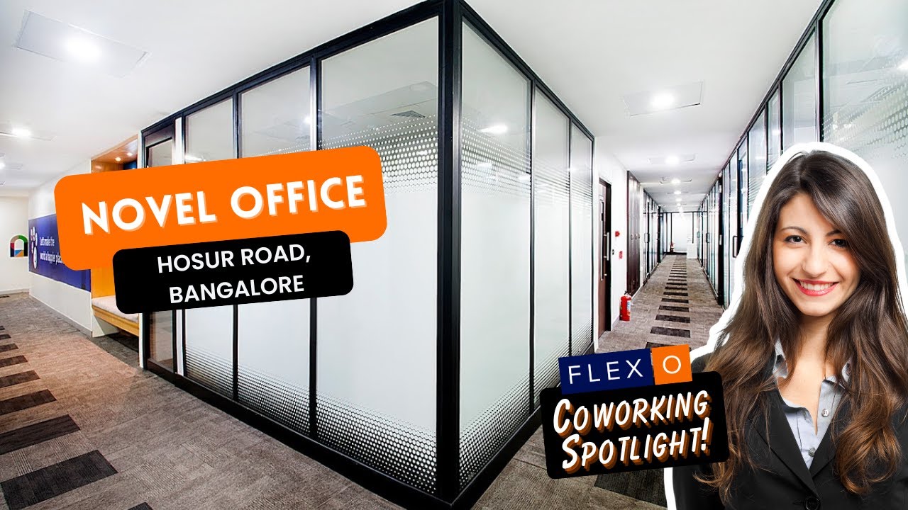 Touring Novel Office: A Managed Office Space in Hosur Road - YouTube