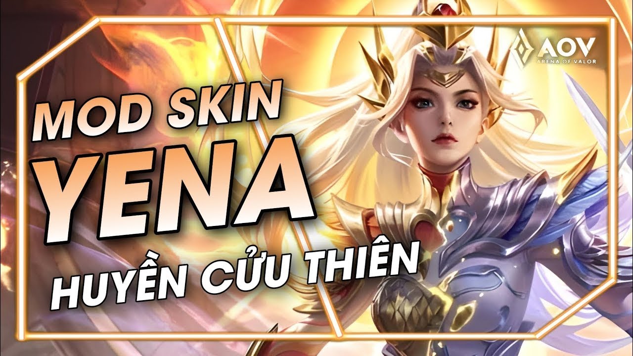 [Cập Nhật 11/5] Mod Skin Yena Huyền Cửu Thiên Mới Nhất Không Lỗi Mạng ...
