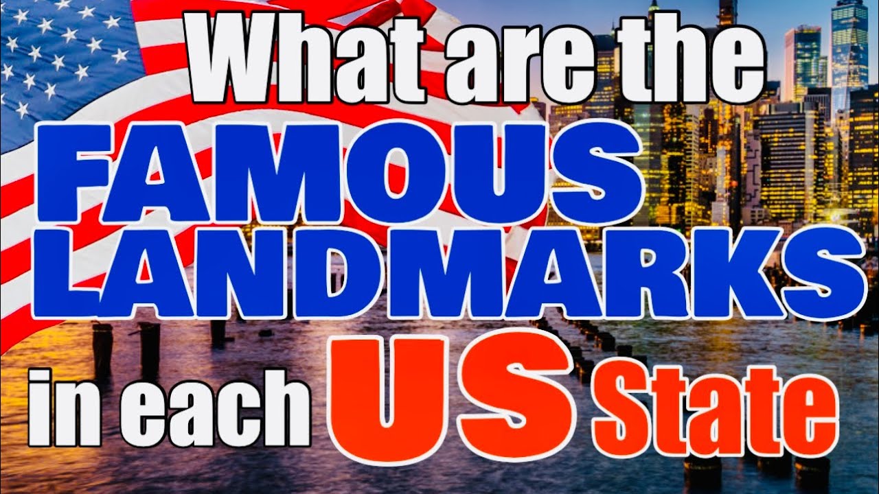 What are the Famous Landmarks in Each USA State? - YouTube