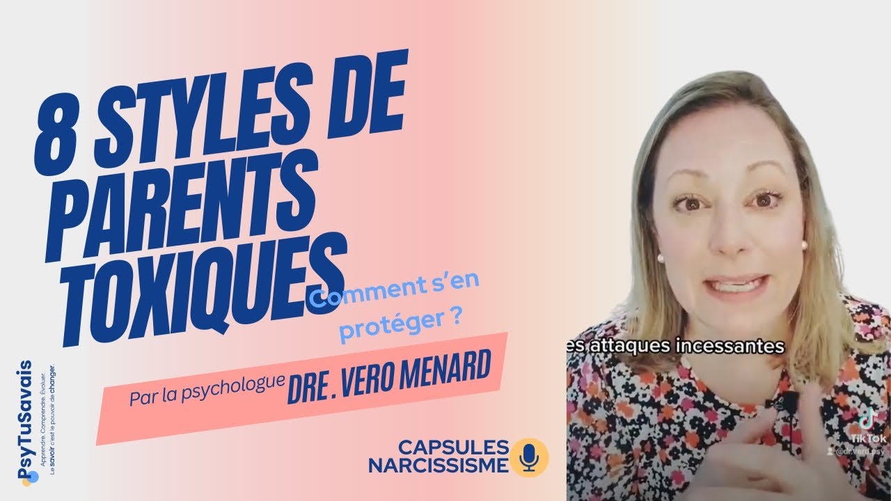 8 Types de Parents Toxiques : Les Reconnaître et S'en Protéger | Dre ...
