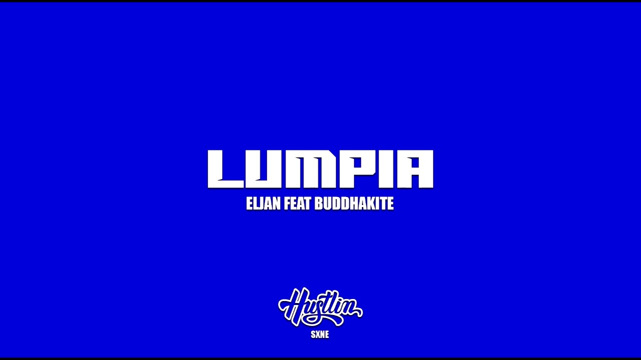 Lumpia - Eljan SB featuring Buddhakite (Official Lyrics Video) - YouTube