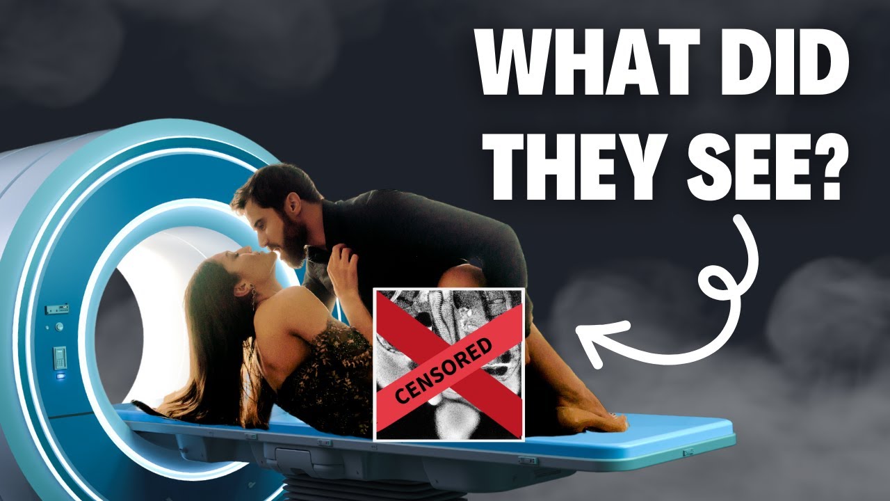 They Had Sex In An Mri Scanner For Science Youtube