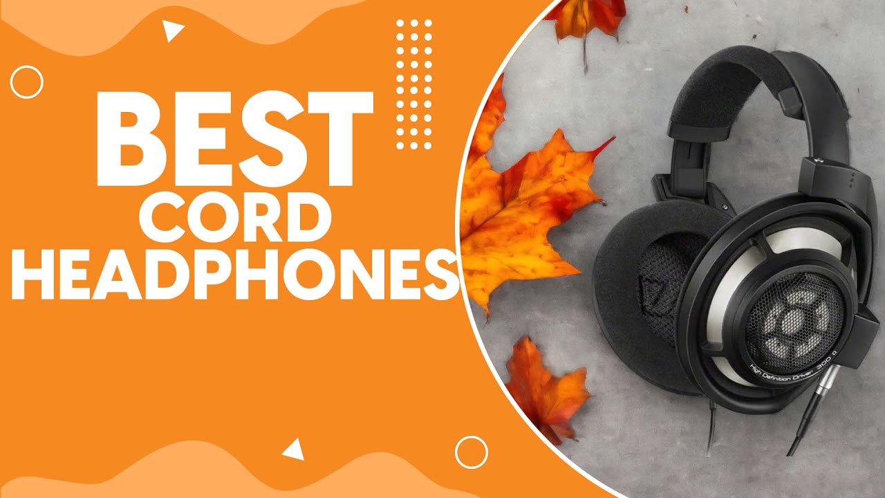 Best Cord Headphones in 2024: Unbeatable Sound Quality and Durability ...