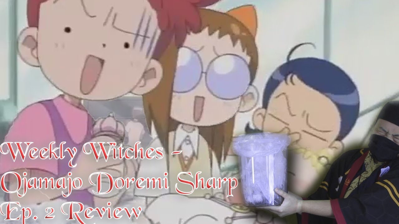 Weekly Witches - Ojamajo Doremi Sharp Ep 2 Review - YouTube