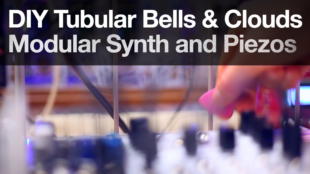 DIY Tubular Bells into Mutable Instruments Clouds - YouTube