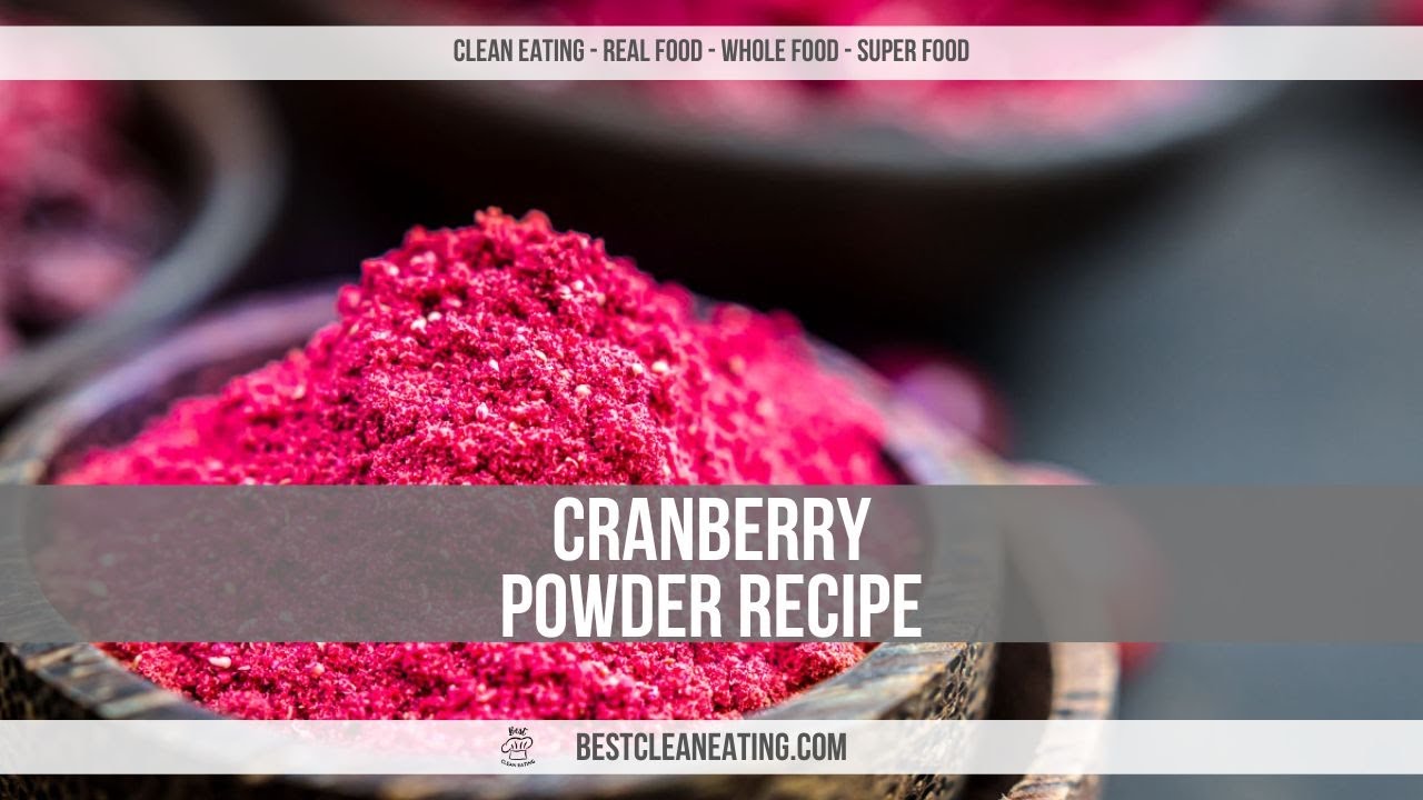 Dry Cranberry Powder Recipe For Your Pantry - YouTube