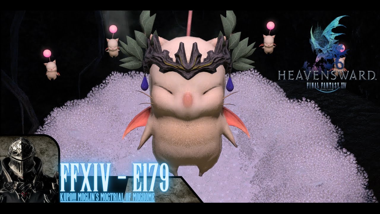 Final Fantasy Xiv E179 Kupo Moglins Mogtrial Of Moghome Youtube