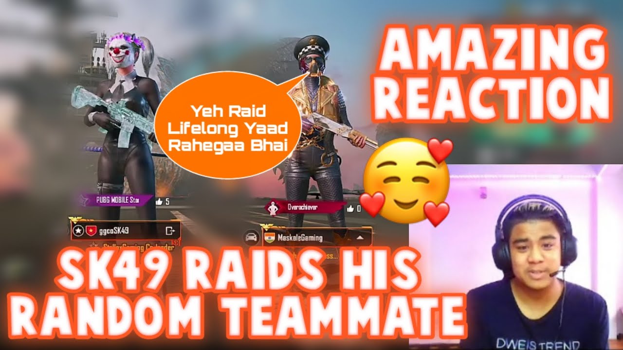 SK49 RAIDS HIS RANDOM INDIAN TEAMMATE ️ || INDIAN STREAMER AMAZING ...