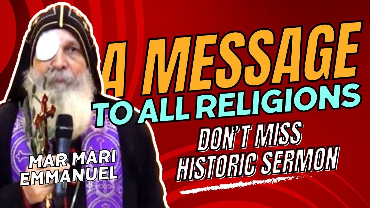 Mar Mari Emmanuel | POWERFUL Sunday Sermon First appearance after ...