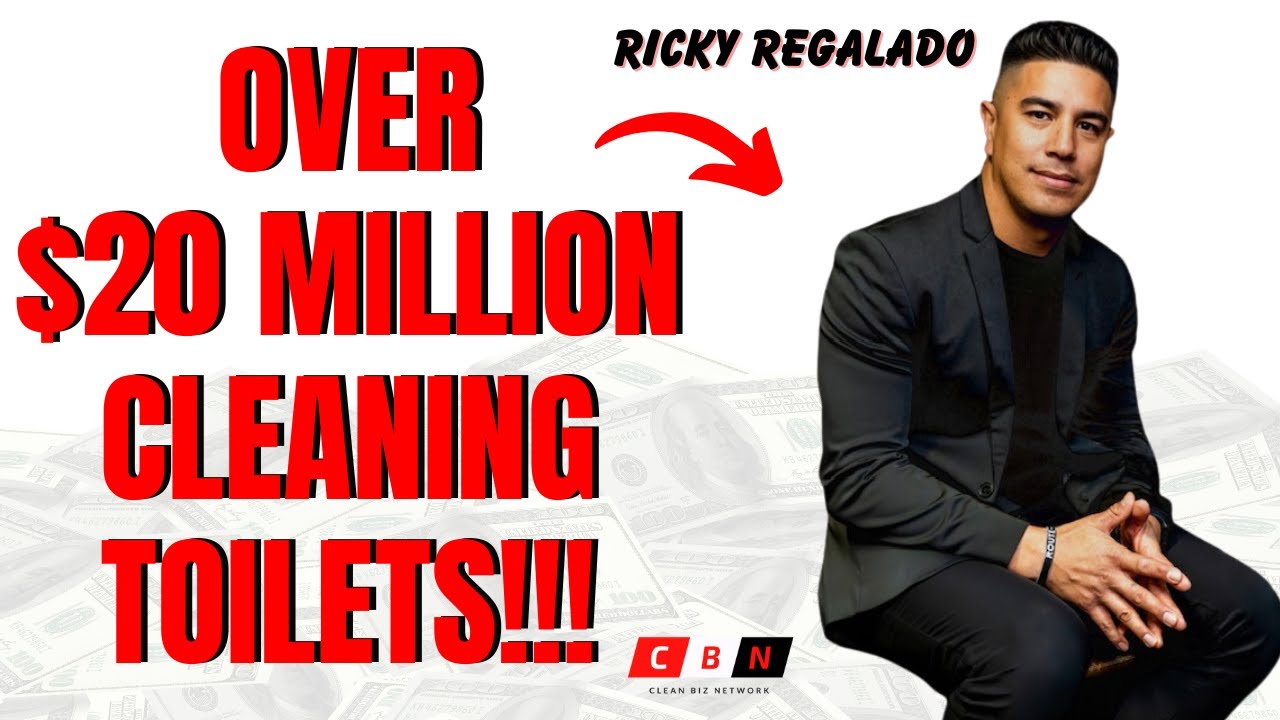 Over $20,000,000 Cleaning Business Owner Ricky Regalado! MUST HEAR ...