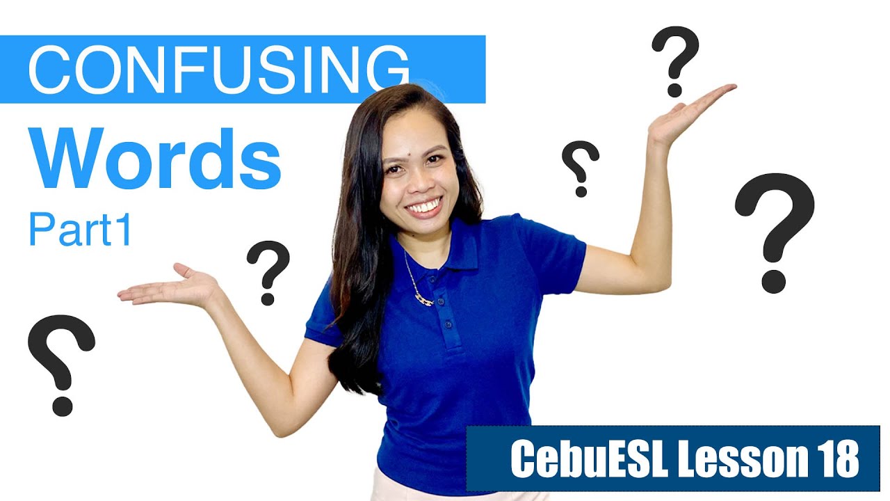 Lesson 18: Part 1: Confusing Words - YouTube