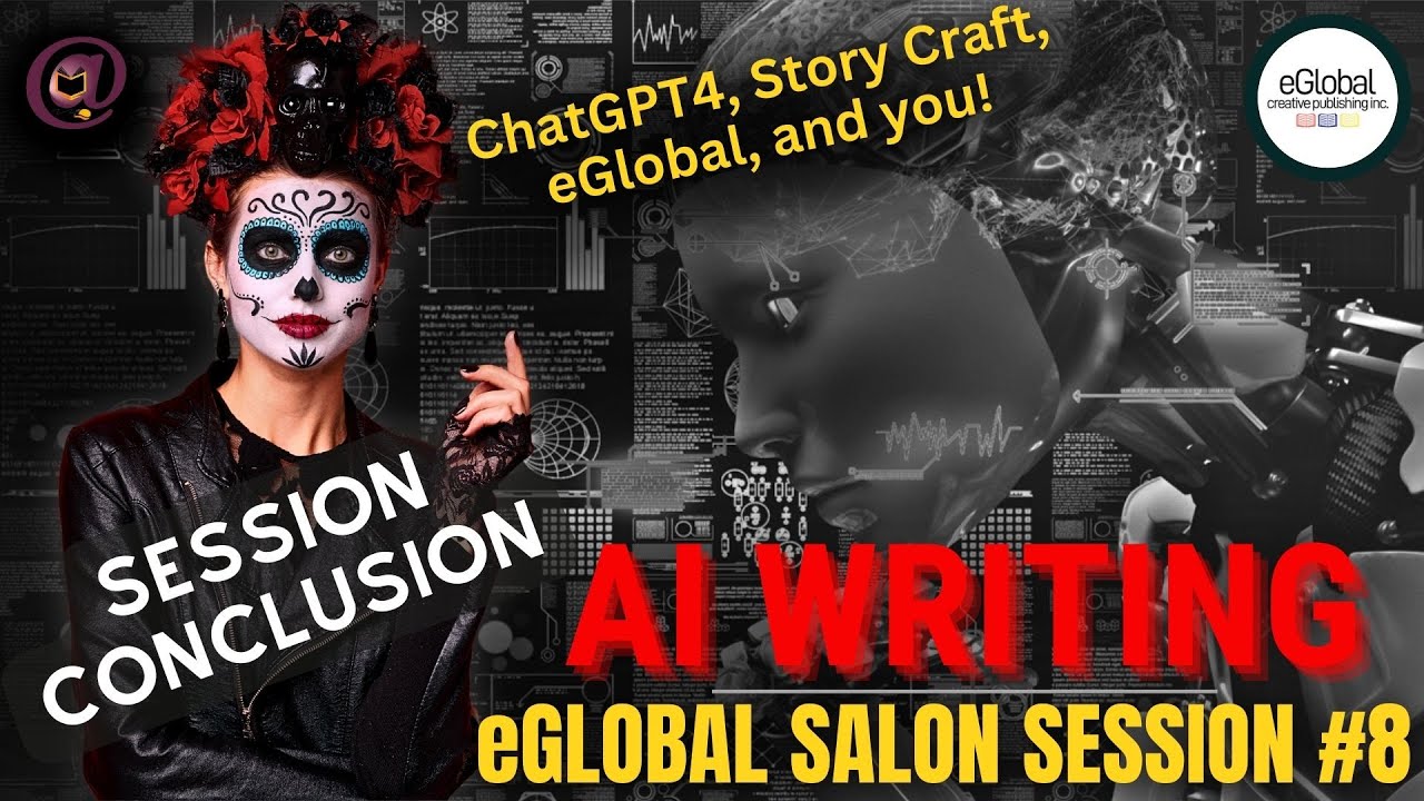 🌐 eGlobal Writing Salon Session #8: ChatGPT4, Story Craft, eGlobal ...