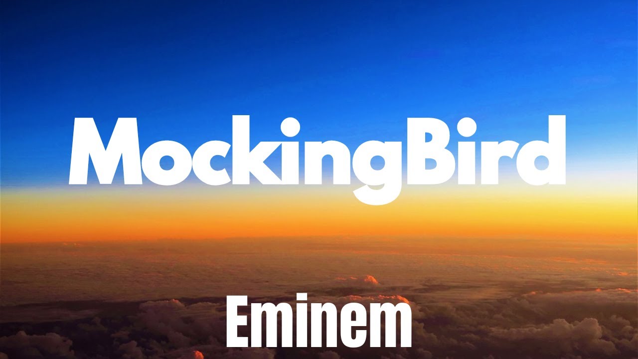 Eminem - Mockingbird (Lyrics) - YouTube