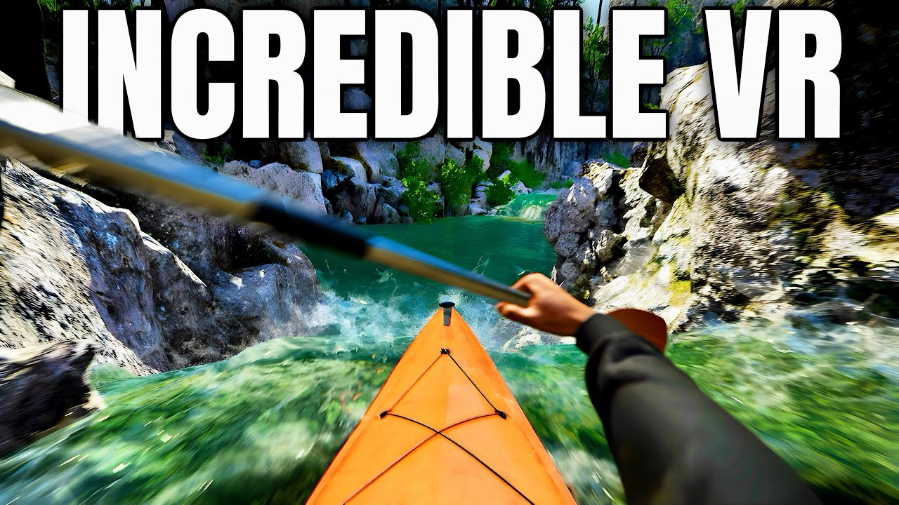 WHITE WATER KAYAKING IS INSANE IN VR! Kayak VR Mirage DLC is STUNNING ...