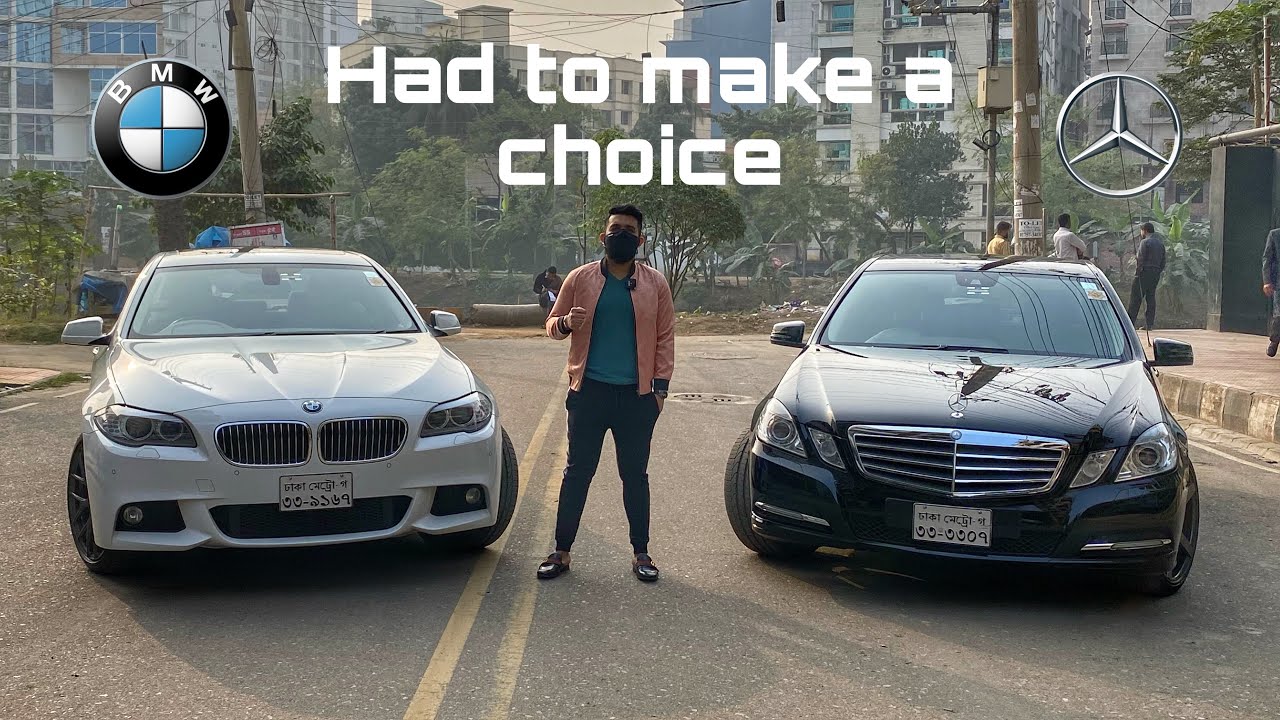 Bmw 5 Series (F10) vs Mercedes Benz (W212) | I had to make a choice ...