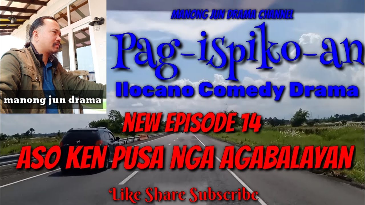 Pagispikoan New Episode 14 || Aso ken Pusa nga Agabalayan - YouTube