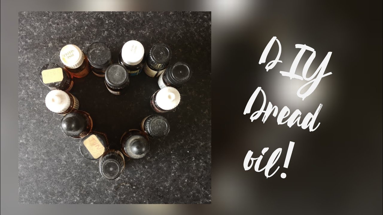 How to make dreadlock oil at home! - YouTube