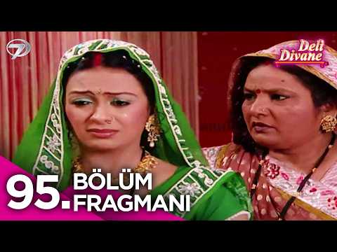 Deli Divane (Bidaai) Hint Dizisi 95. Bölüm Fragmanı @Kanal7
