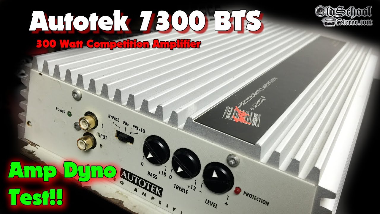 1992 Autotek 7300BTS Amp Dyno Test Old School - YouTube