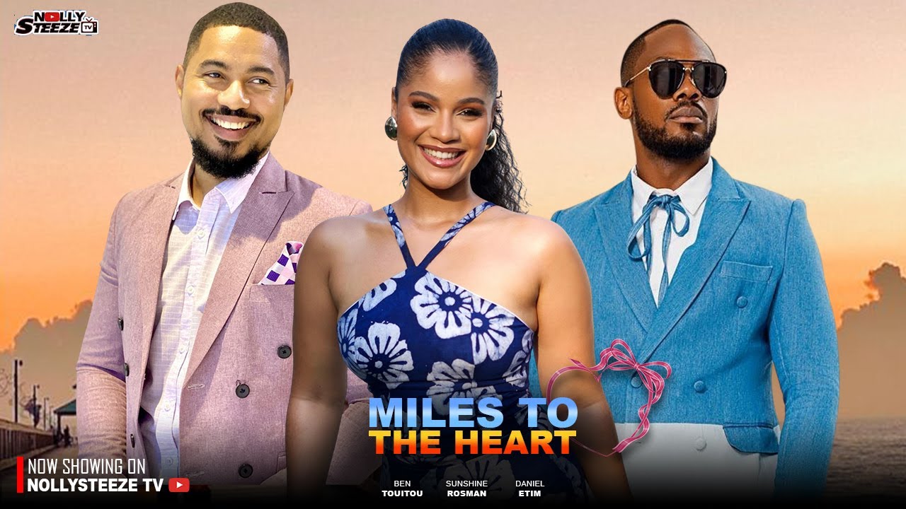 MILES TO THE HEART |DANIEL ETIM, SUNSHINE ROSMAN, BEN TOUITOU| Full ...