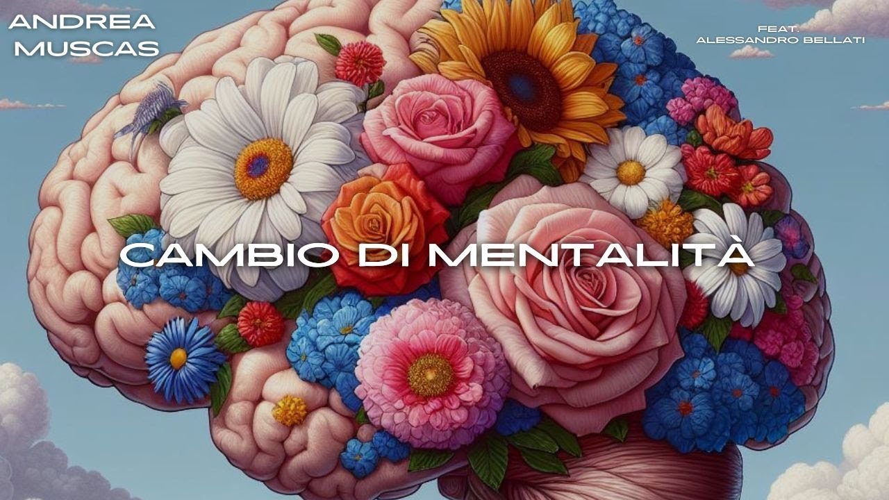 Andrea Muscas - Cambio di Mentalità - feat. Alessandro Bellati - YouTube