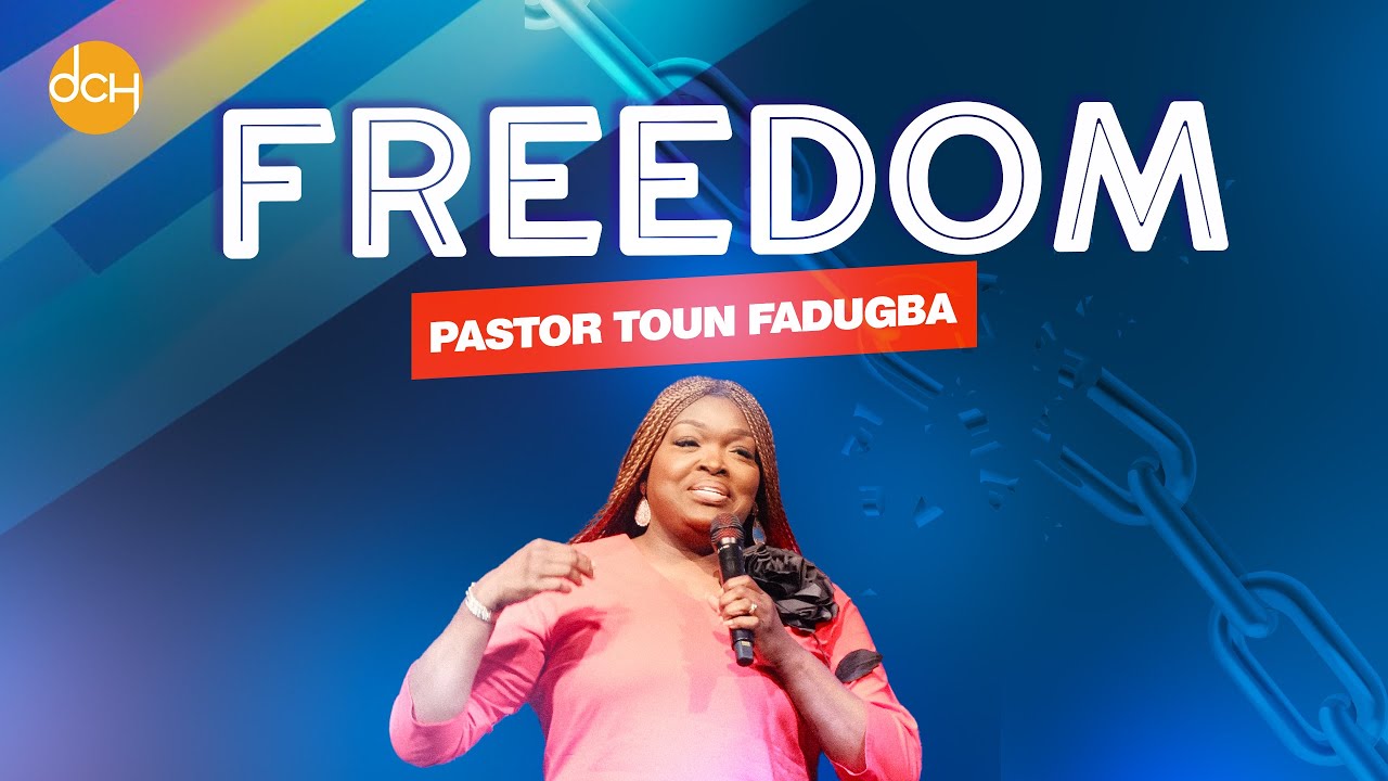 Freedom | Pastor Toun Fadugba | Celebration Service May 26, 2024 - YouTube