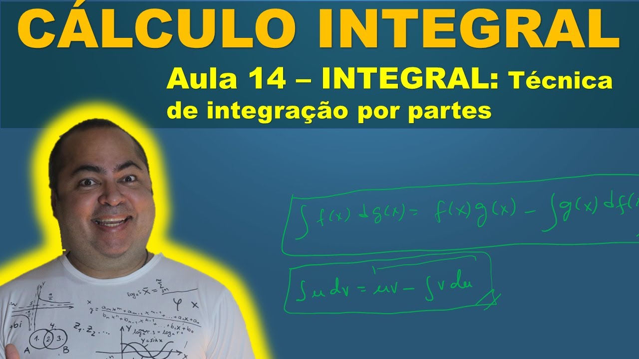 INTEGRAÇÃO POR PARTES ∫udv = uv - ∫vdu (AULA 14) CALCULO INTEGRAL - YouTube