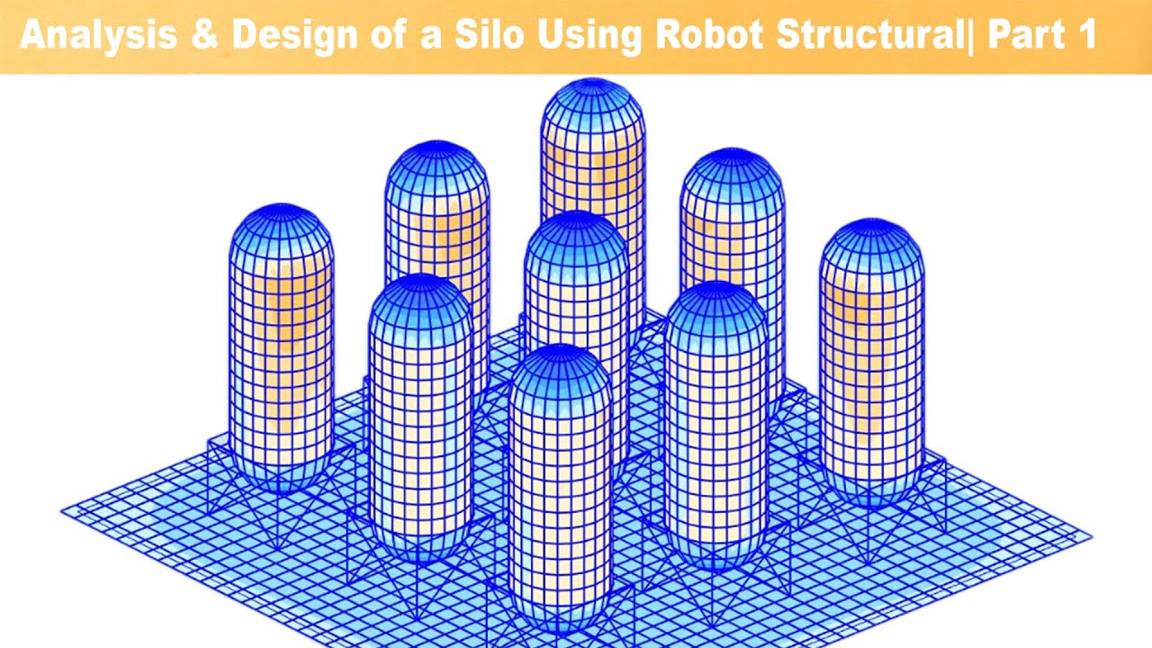 🔧📊 Full Analysis & Design of a Silo Using Robot Structural 🏗️ | Part 1 ...