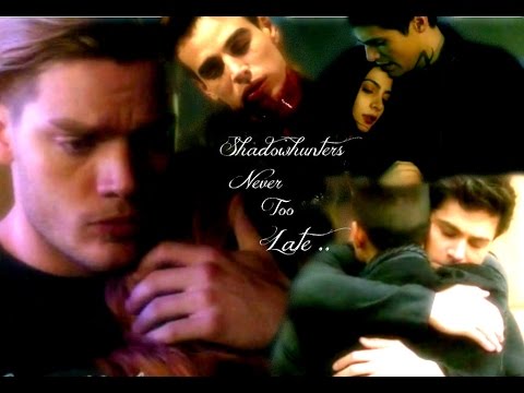Shadowhunters ~ Never Too Late ~ S02 E10