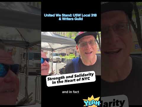 USW Local 318 & Writers Guild – Strength and Solidarity in the Heart of ...
