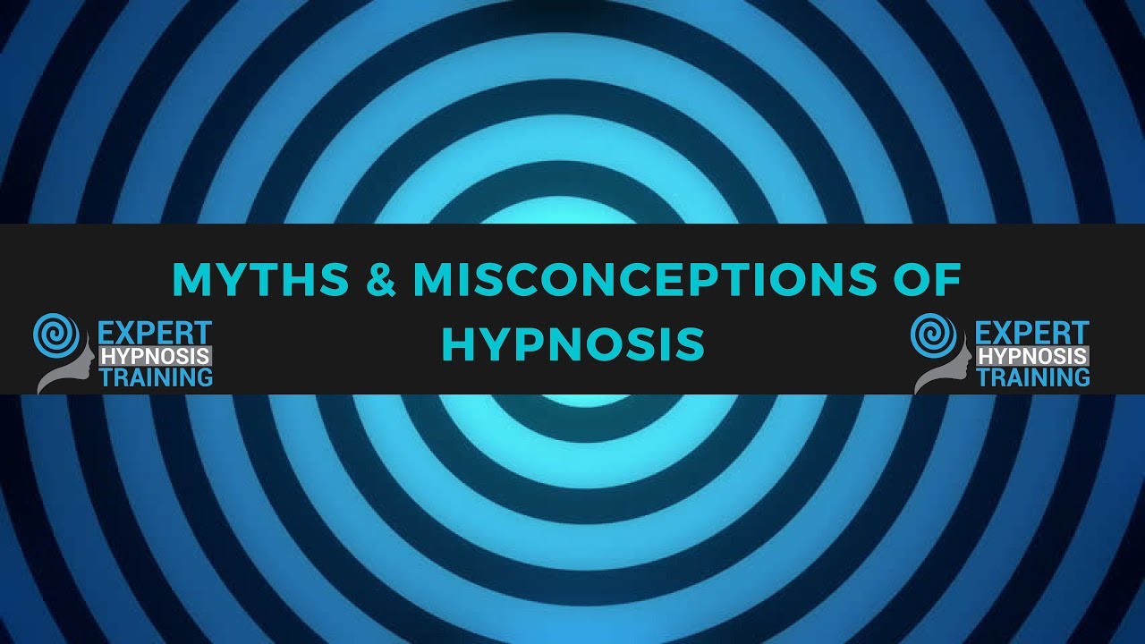 Myths and Misconceptions of Hypnosis - YouTube
