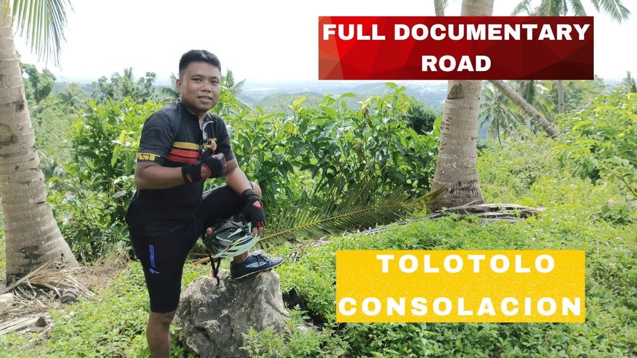 FULL DOCUMENTARY ROAD 𝐓𝐎𝐋𝐎𝐓𝐎𝐋𝐎 𝐂𝐎𝐍𝐒𝐎𝐋𝐀𝐂𝐈𝐎𝐍 𝐂𝐄𝐁𝐔 - YouTube